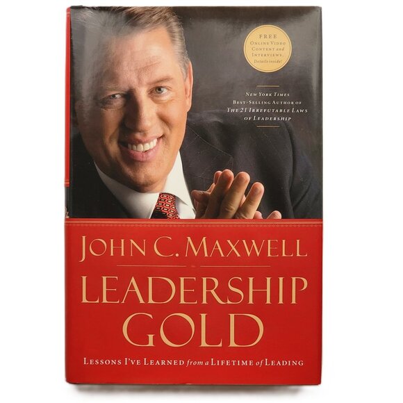 John C. Maxwell | Accents | Leadership Gold Lessons Ive Learned From A ...